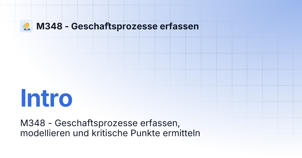 Intro | M348 - Geschäftsprozesse erfassen